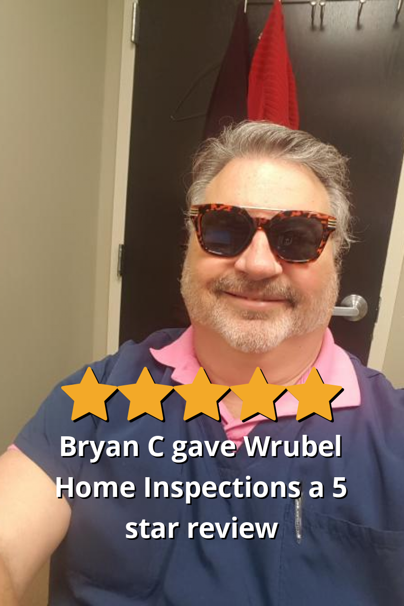 Bryan C gave Wrubel Home Inspections a 5 star review on SoTellUs