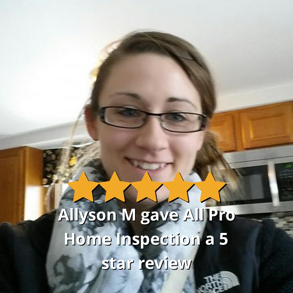 Allyson M gave All Pro Home Inspection a 5 star review on SoTellUs