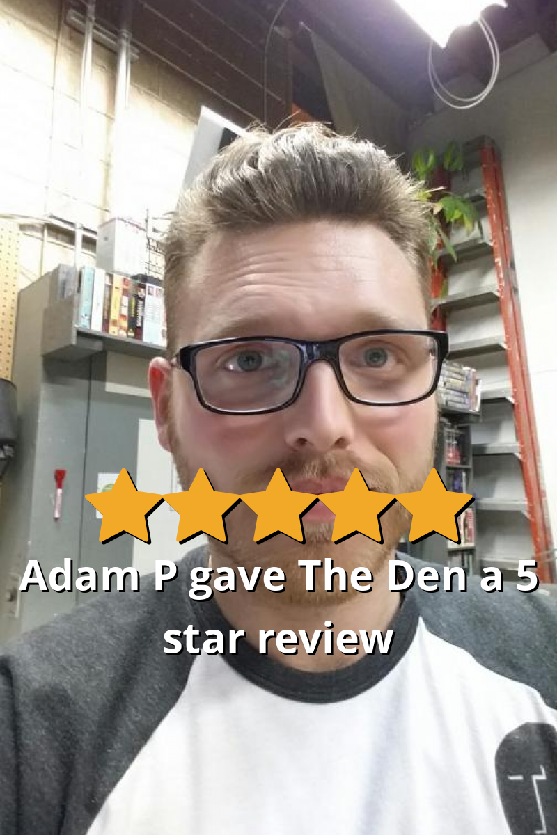 Adam P gave The Den a 5 star review on SoTellUs