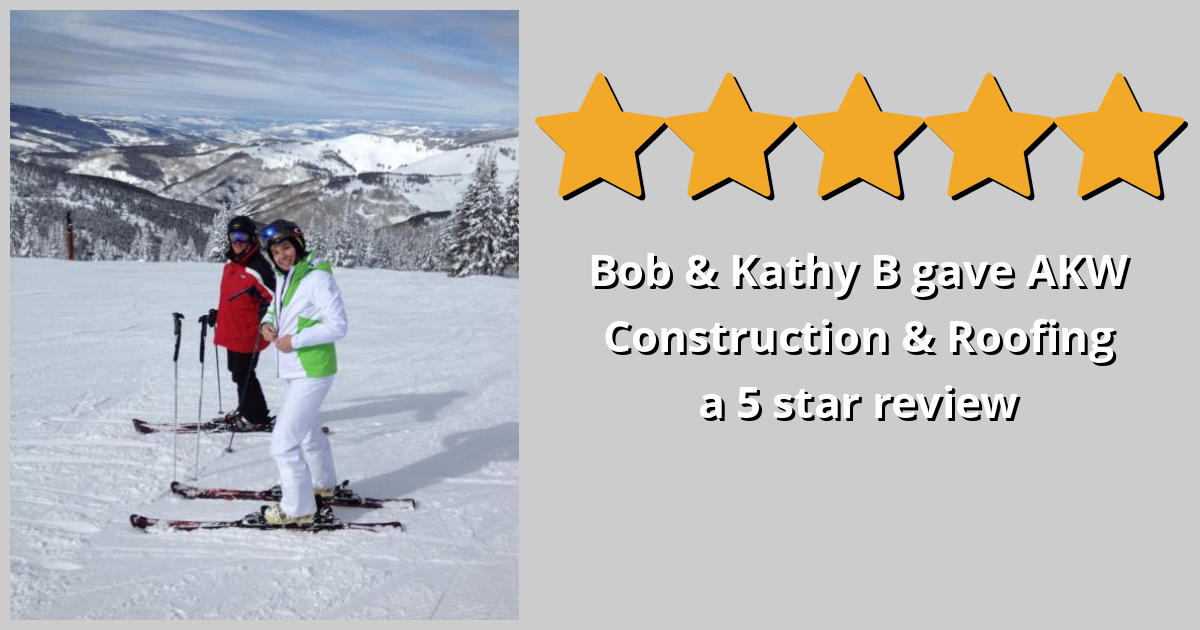Bob & Kathy B gave AKW Construction & Roofing a 5 star review on SoTellUs