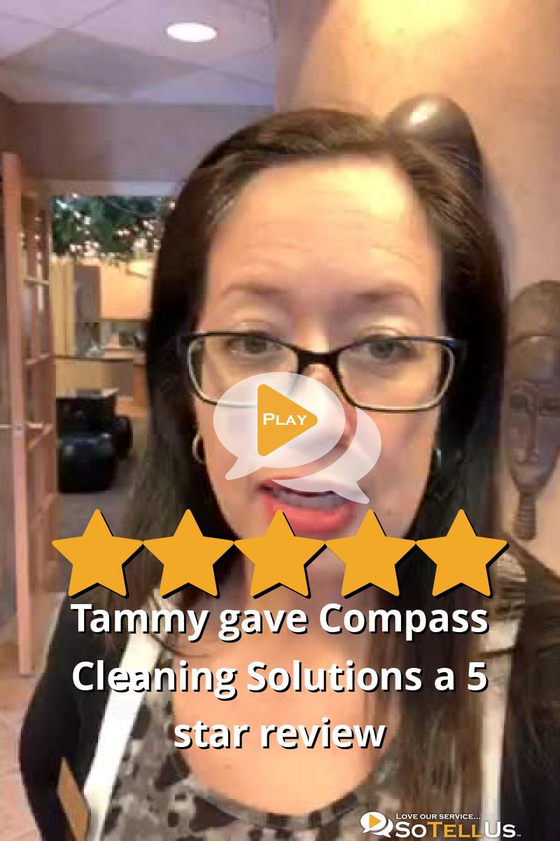 Tammy C gave Compass Cleaning Solutions a 5 star review on SoTellUs