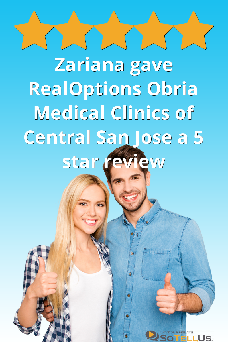 Zariana H gave RealOptions Obria Medical Clinics of Central San Jose a ...