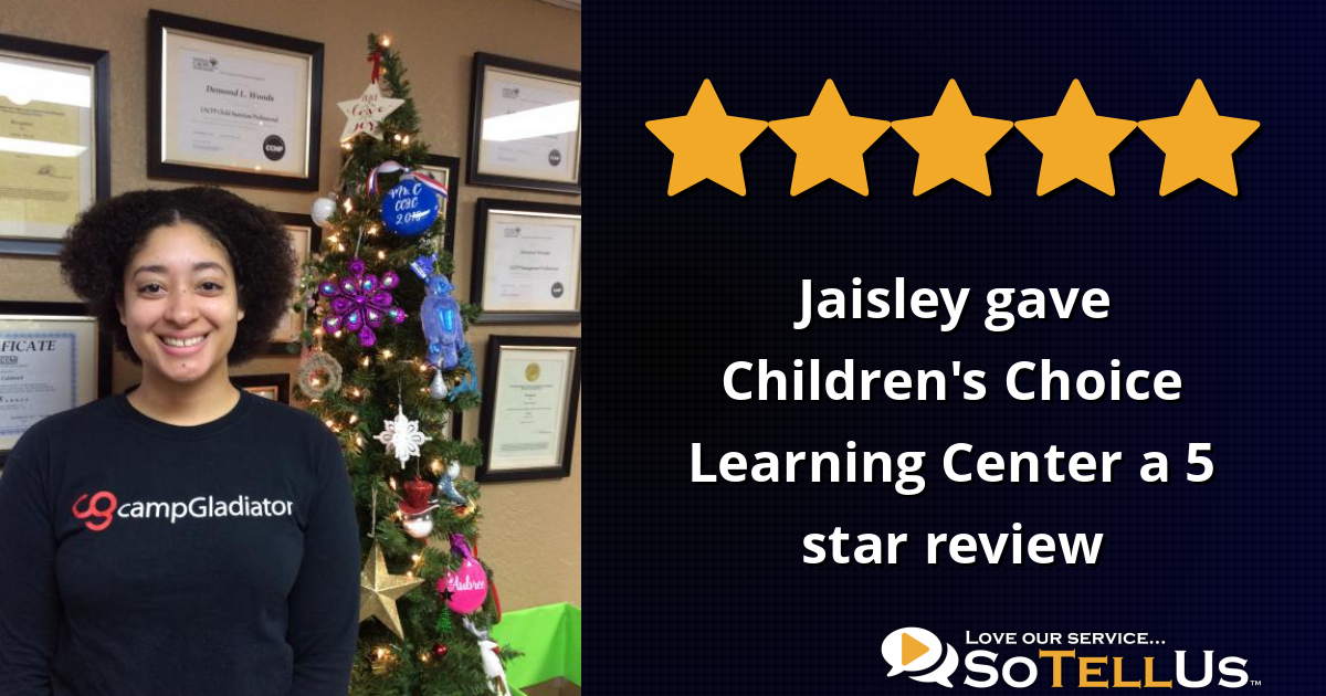 Jaisley B gave Children's Choice Learning Center a 5 star review on ...
