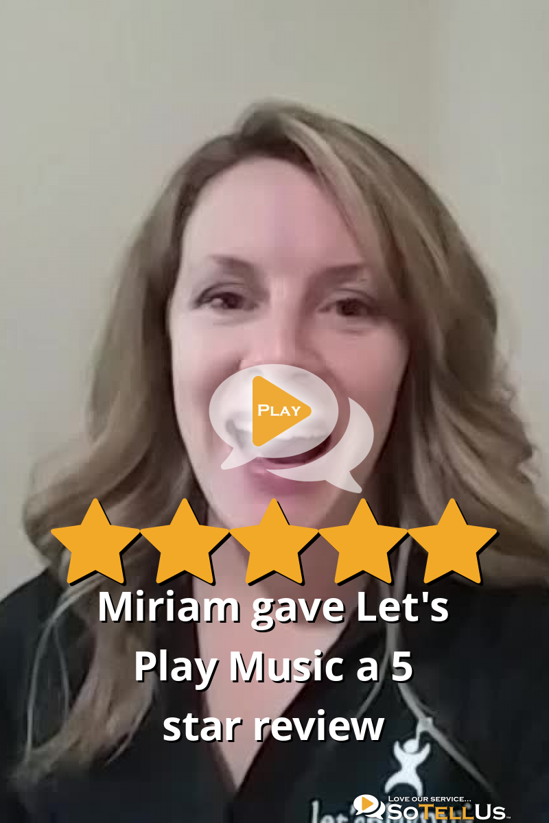 Miriam R gave Let's Play Music a 5 star review on SoTellUs