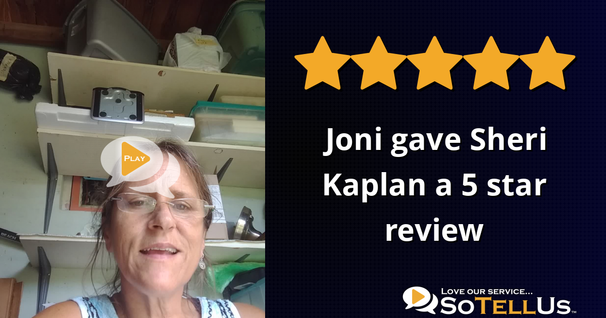 Joni L gave Sheri Kaplan a 5 star review on SoTellUs