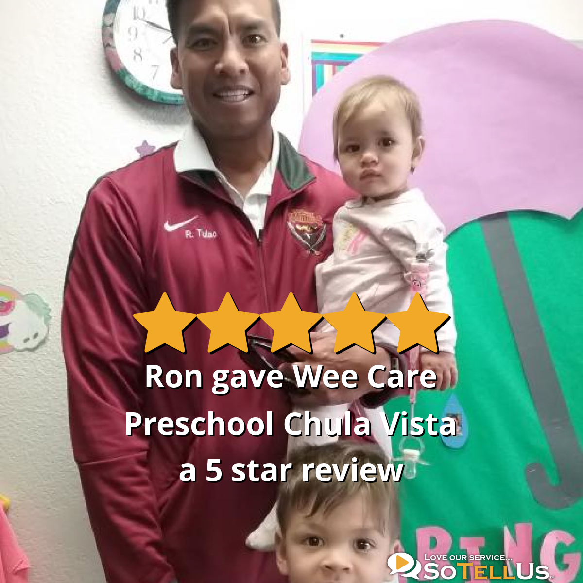 Ron T gave Wee Care Preschool Chula Vista a 5 star review on SoTellUs