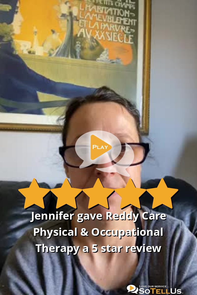 Jennifer M gave Reddy Care Physical & Occupational Therapy a 5 star ...