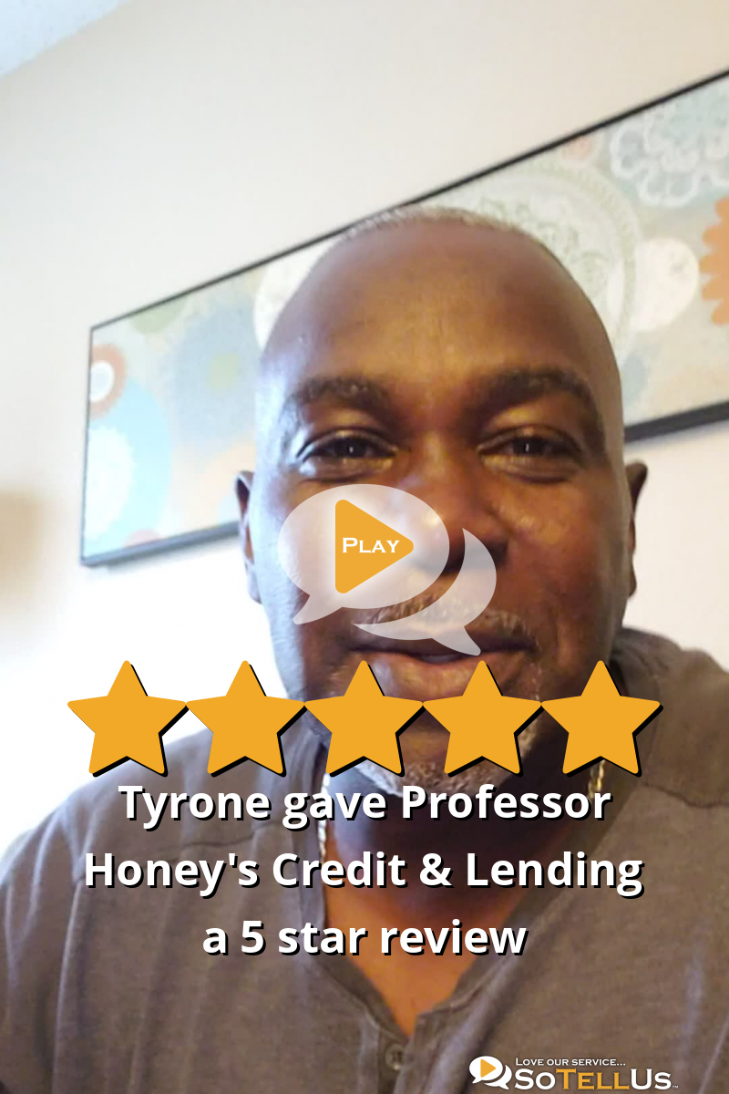 Tyrone H gave Professor Honey's Credit & Lending a 5 star review on ...