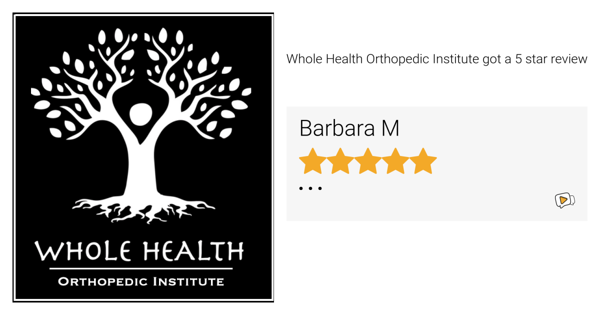 Check out this review for Whole Health Orthopedic Institute