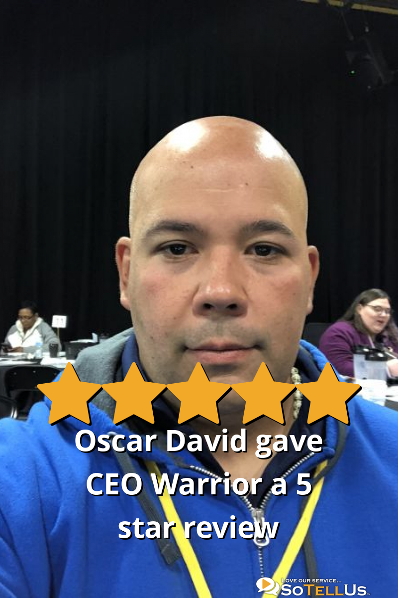 Oscar David L gave CEO Warrior a 5 star review on SoTellUs