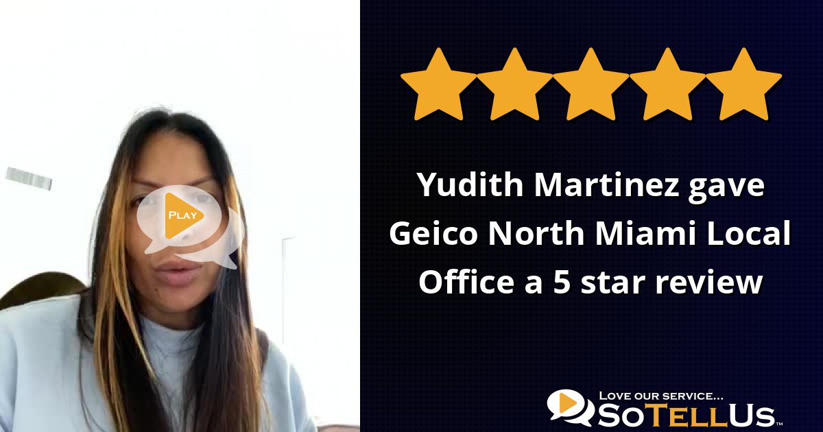 Yudith Martinez D gave Geico North Miami Local Office a 5 star review ...