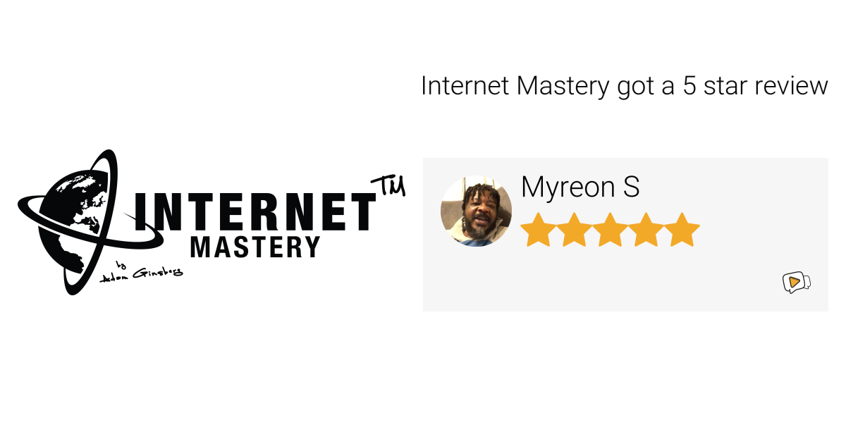 Myreon S gave Internet Mastery a 5 star review on SoTellUs