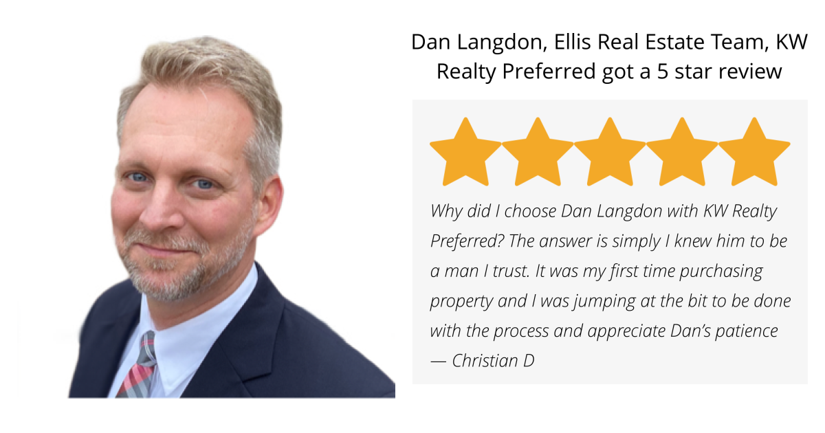 Christian D gave Dan Langdon, Ellis Real Estate Team, KW Realty ...