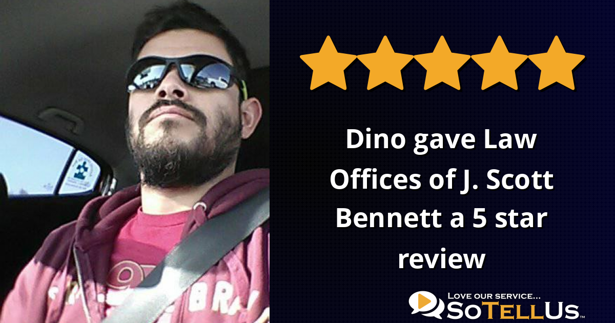Check out this review for Law Offices of J. Scott Bennett