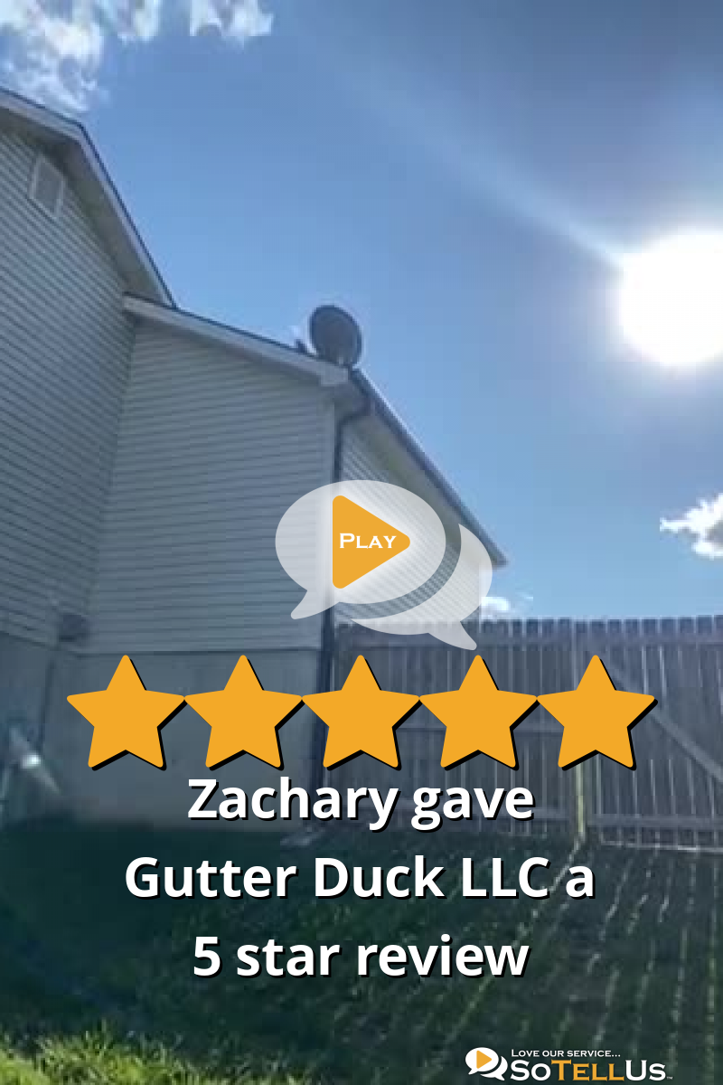 Zachary P gave Gutter Duck LLC a 5 star review on SoTellUs