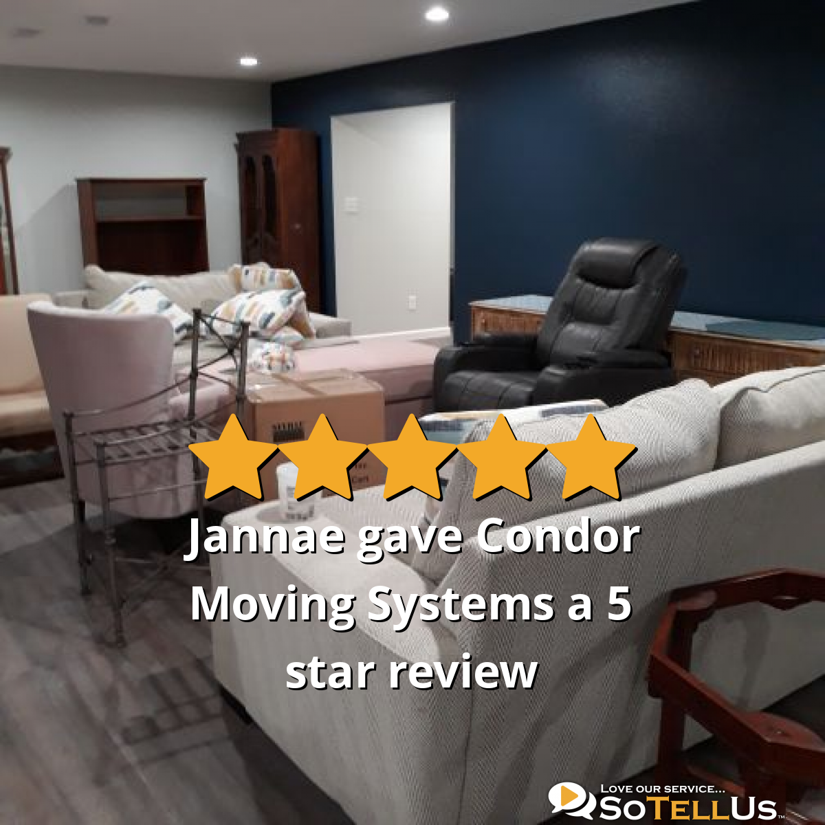 Jannae L gave Condor Moving Systems a 5 star review on SoTellUs