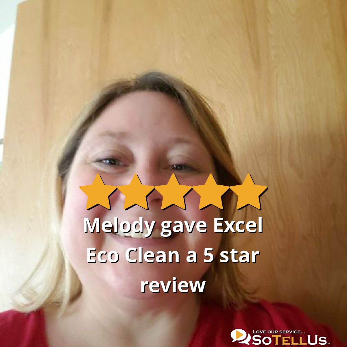 Melody W gave Excel Eco Clean a 5 star review on SoTellUs