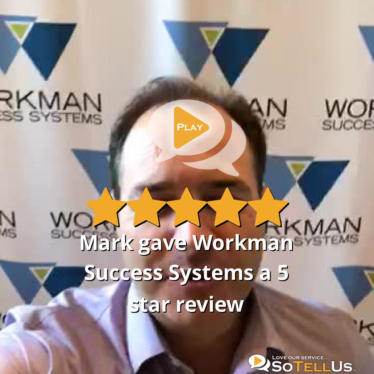 Mark B gave Workman Success Systems a 5 star review on SoTellUs