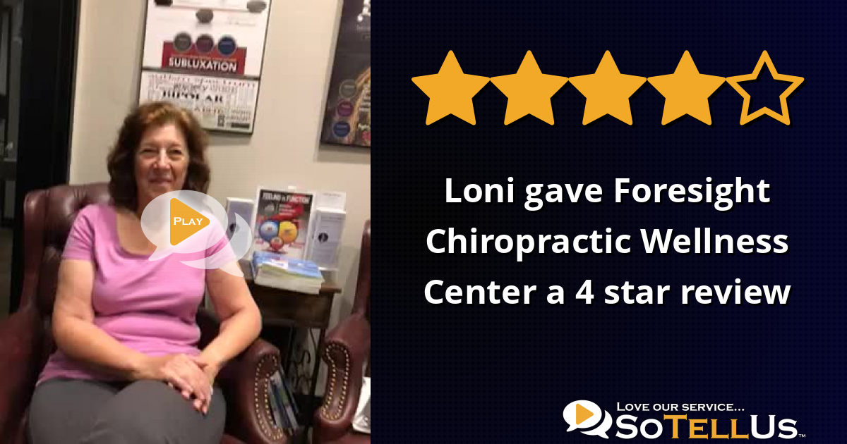 Loni D gave Foresight Chiropractic Wellness Center a 4 star review on ...