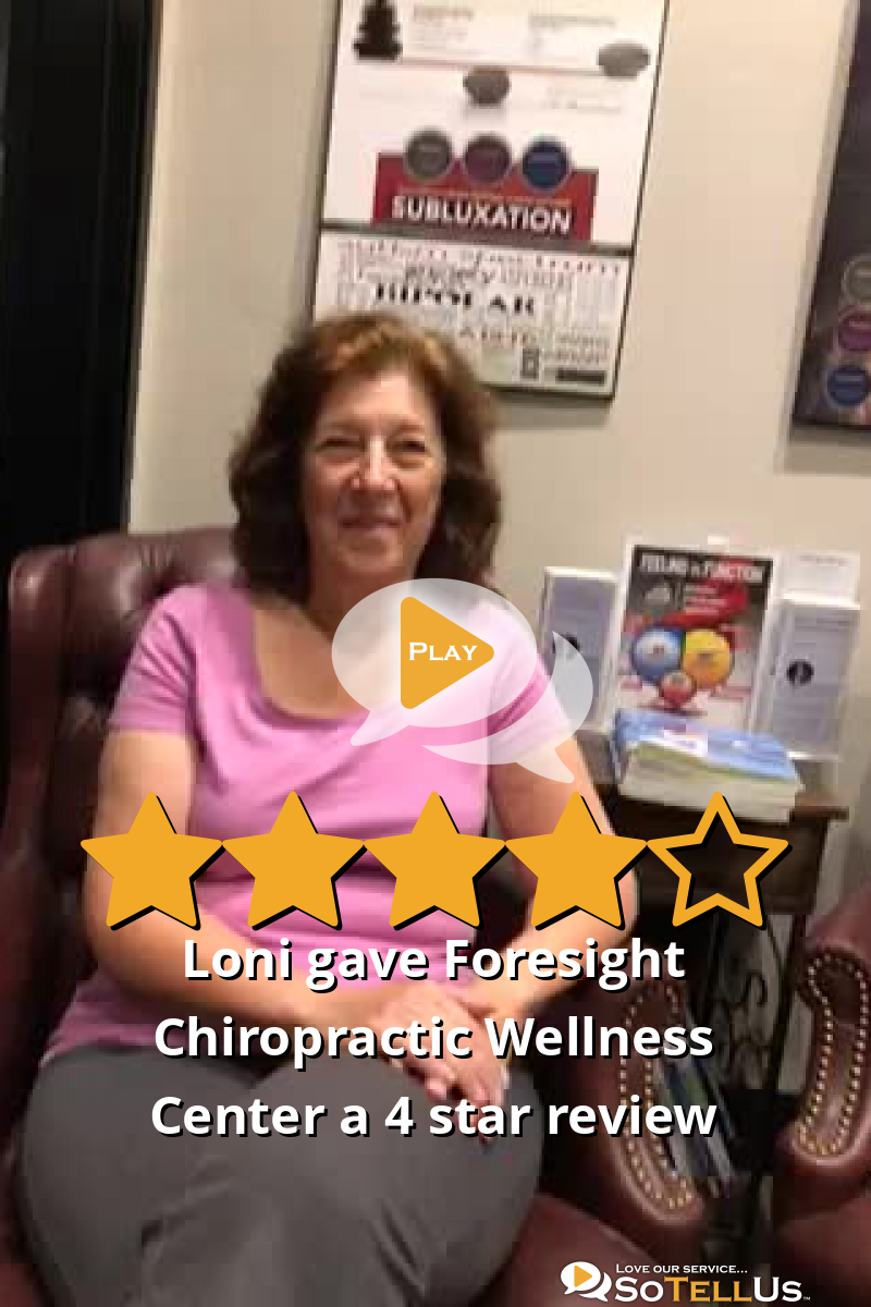 Loni D gave Foresight Chiropractic Wellness Center a 4 star review on ...
