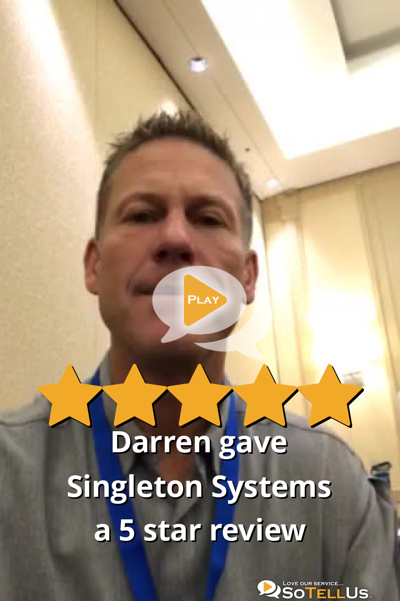 Darren P gave Singleton Systems a 5 star review on SoTellUs