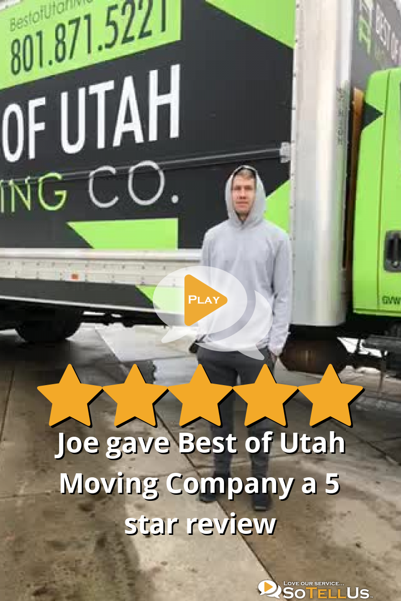 Joe C gave Best of Utah Moving Company a 5 star review on SoTellUs