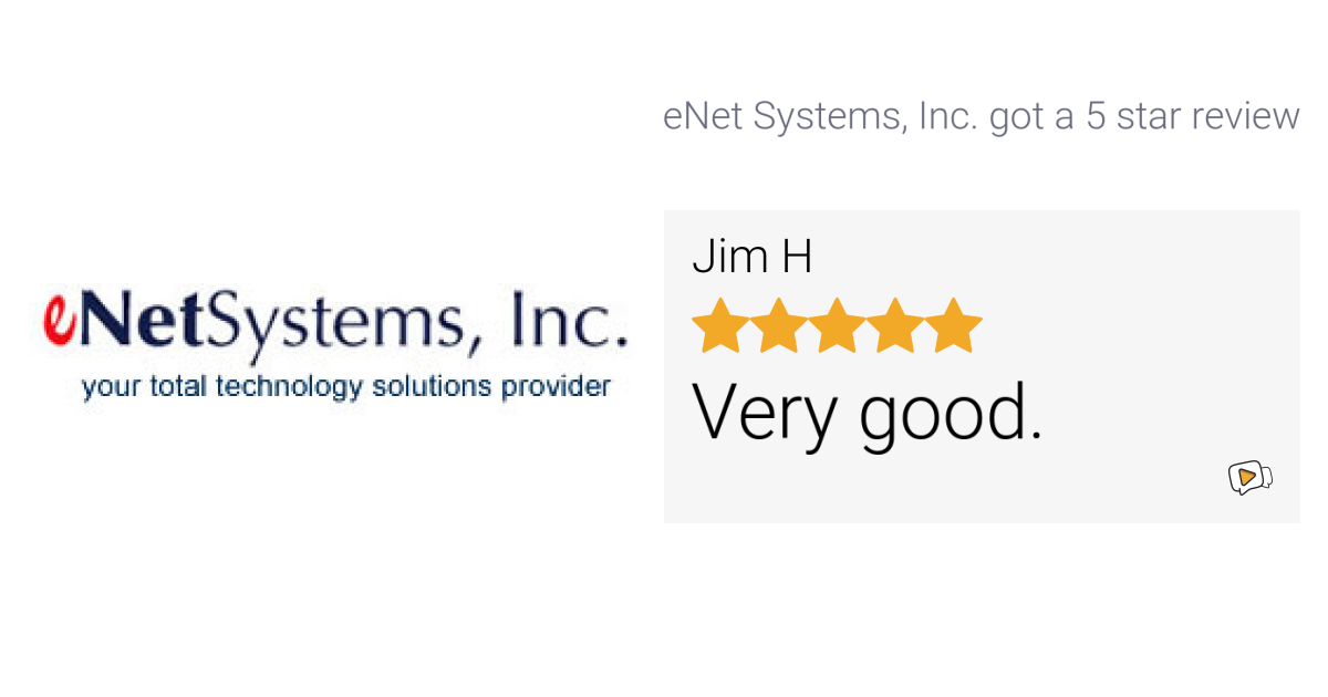 Jim H gave eNet Systems, Inc. a 5 star review on SoTellUs