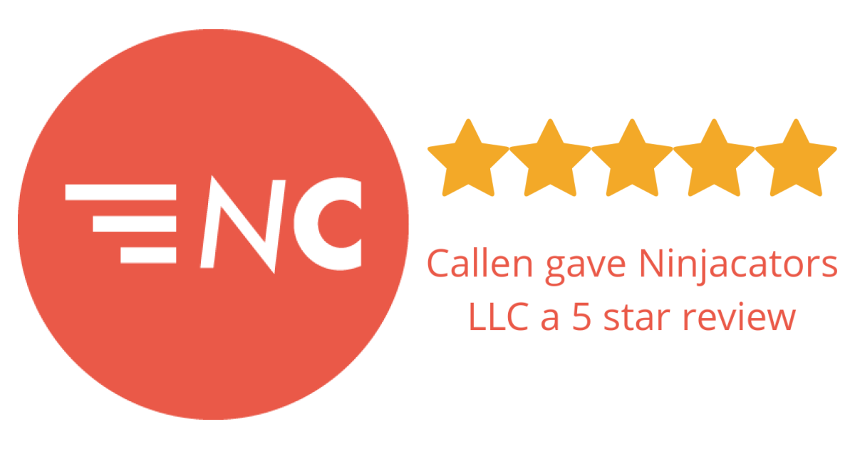 Callen H gave Ninjacators LLC a 5 star review on SoTellUs