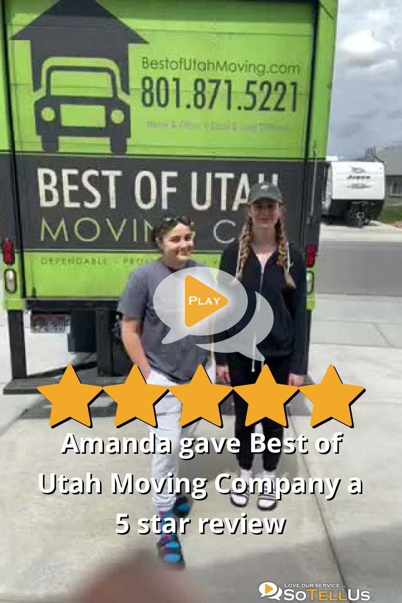 Amanda A gave Best of Utah Moving Company a 5 star review on SoTellUs