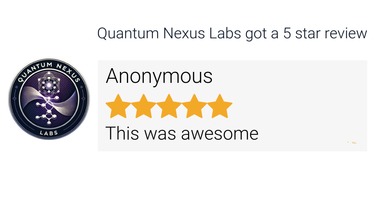 Anonymous gave Quantum Nexus Labs a 5 star review on SoTellUs