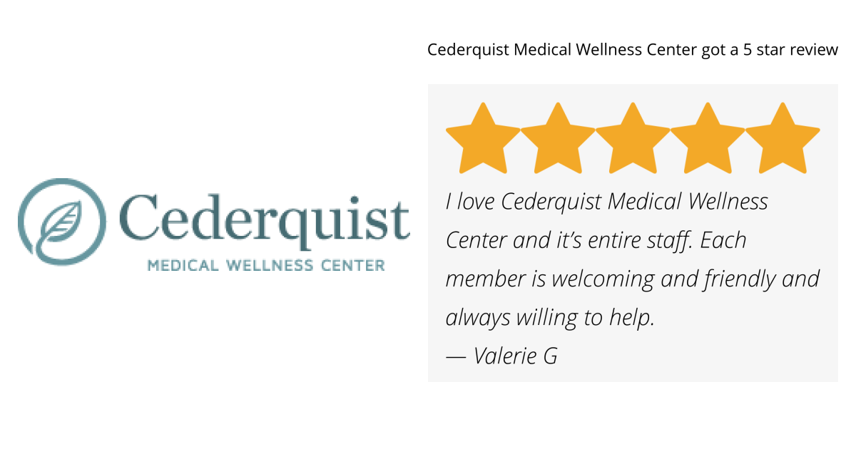 Check out this review for Cederquist Medical Wellness Center
